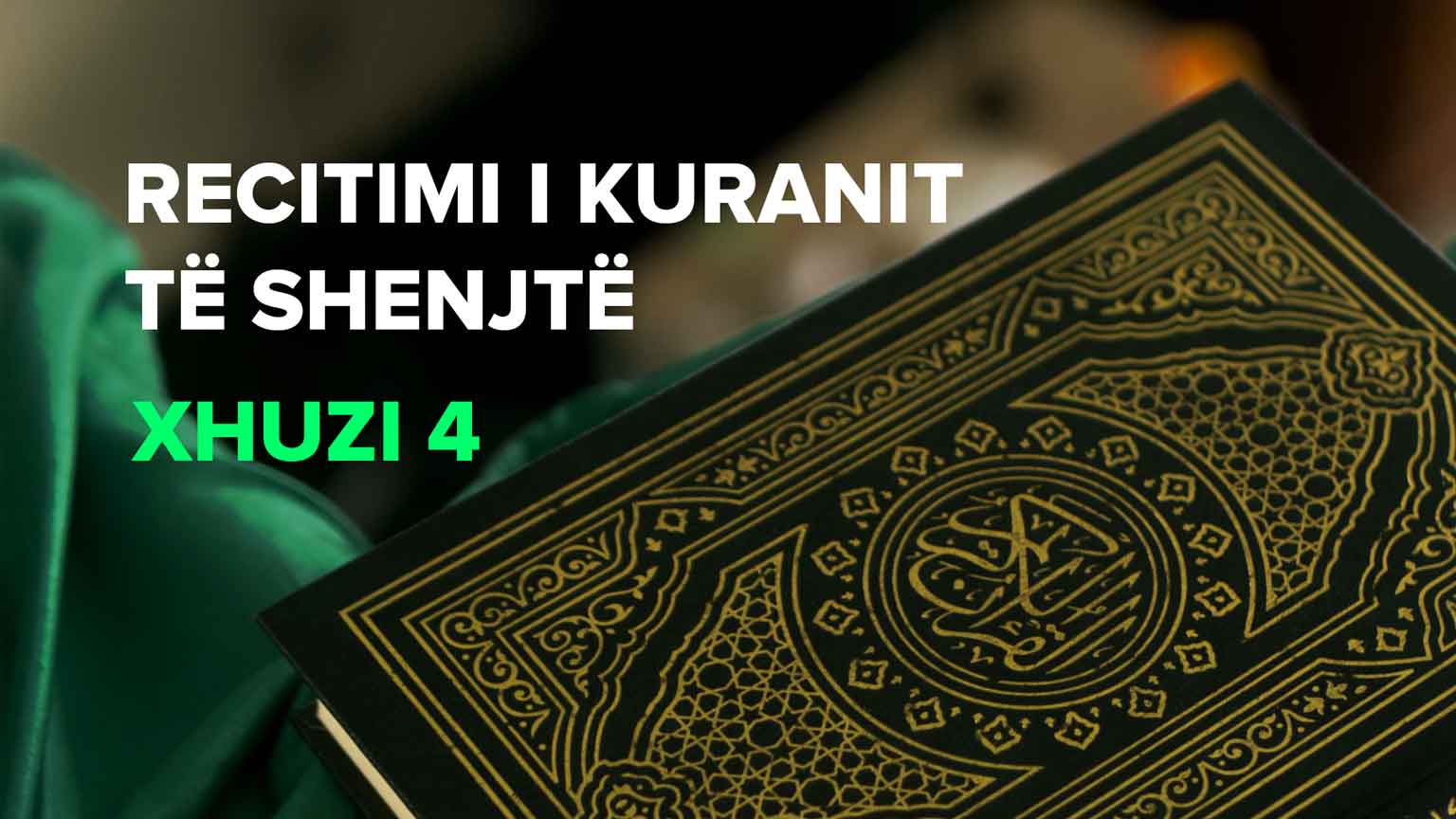 Leximi i Kuranit – Xhuzi nr. 4